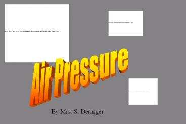 PPT – Air Pressure PowerPoint presentation | free to view - id: 55c43b ...