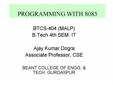 PROGRAMMING WITH 8085 presentation | free to view