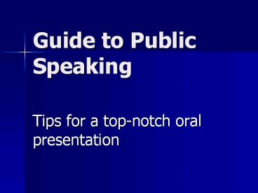 Guide to Public Speaking presentation | free to view