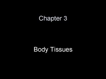Body Tissues presentation | free to view
