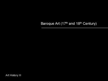 Baroque Art (17th and 18th Century) presentation | free to view