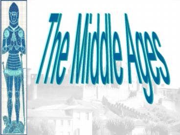 PPT – The Middle Ages PowerPoint presentation | free to download - id ...