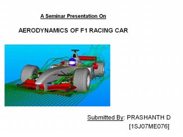 A Seminar Presentation On AERODYNAMICS OF F1 RACING CAR presentation ...