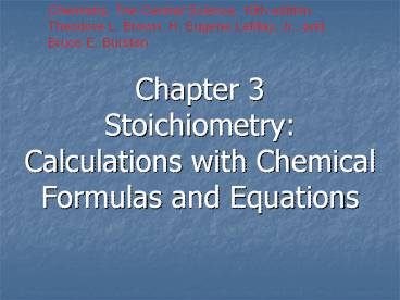 Chapter 3 Stoichiometry: Calculations with Chemical Formulas and Equations presentation | free ...