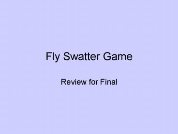 Fly Swatter Game presentation | free to view