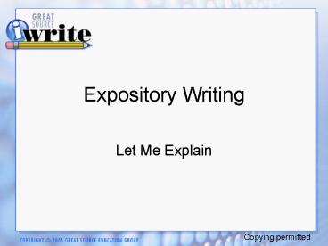 PPT – Expository Writing PowerPoint presentation | free to view - id ...