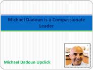 PPT – Michael Dadoun -A Strong and Dynamic Leader PowerPoint presentation | free to download ...