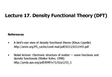 Lecture 17. Density Functional Theory (DFT) presentation | free to view