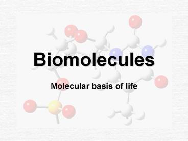 PPT – Biomolecules PowerPoint presentation | free to view - id: 56fc30 ...