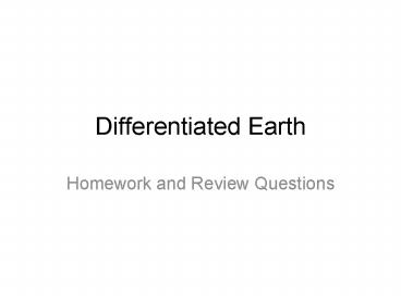 PPT – Differentiated Earth PowerPoint presentation | free to view - id ...