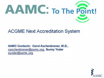 ACGME Next Accreditation System presentation | free to view