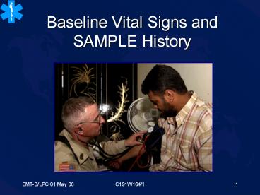 Baseline Vital Signs and SAMPLE History presentation | free to view