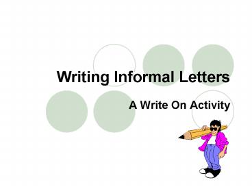 Writing Informal Letters presentation | free to download