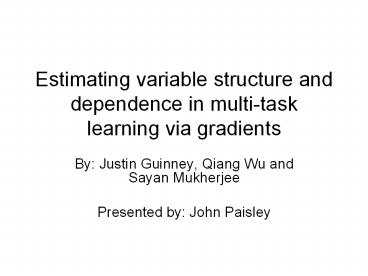Estimating variable structure and dependence in multi-task learning via gradients presentation ...