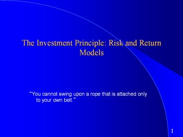 PPT – The Investment Principle: Risk and Return Models PowerPoint ...