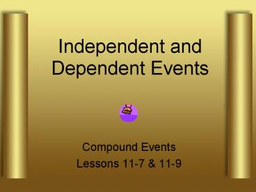 Independent and Dependent Events presentation | free to view
