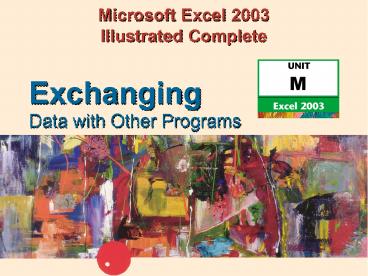 PPT – Microsoft Excel 2003 Illustrated Complete PowerPoint presentation ...