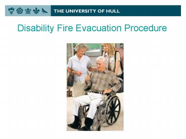 PPT – Disability Fire Evacuation Procedure PowerPoint presentation ...