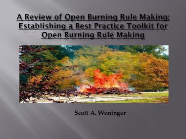 A Review of Open Burning Rule Making: Establishing a Best Practice ...