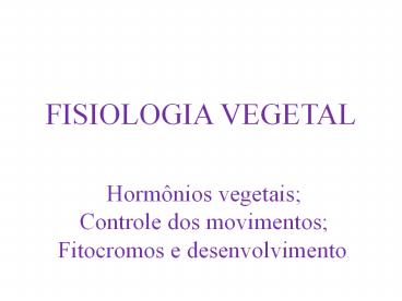 PPT – FISIOLOGIA VEGETAL PowerPoint presentation | free to view - id ...