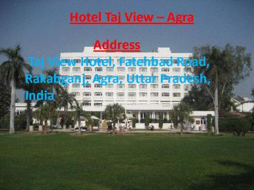 PPT – Taj View Hotel Agra PowerPoint presentation | free to download ...