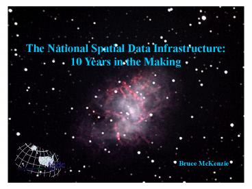 The National Spatial Data Infrastructure: 10 Years in the Making ...