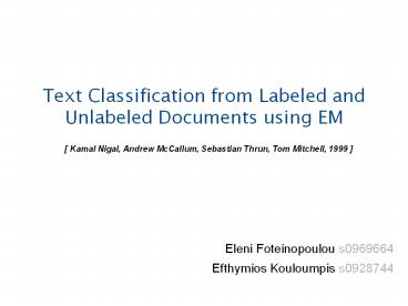 Text Classification from Labeled and Unlabeled Documents using EM presentation | free to download