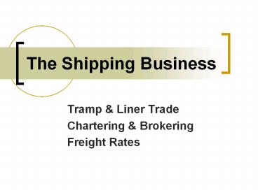 The Shipping Business presentation | free to download