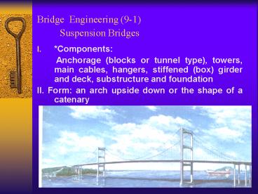 Bridge Engineering (9-1) Suspension Bridges presentation | free to view