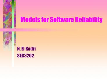 PPT – Models for Software Reliability PowerPoint presentation | free to ...
