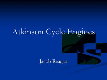 Atkinson Cycle Engines presentation | free to download