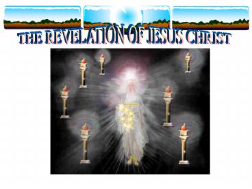 PPT – THE REVELATION OF JESUS CHRIST PowerPoint presentation | free to ...