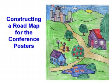 Constructing a Road Map for the Conference Posters presentation | free ...