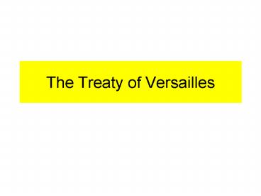 The Treaty of Versailles presentation | free to download