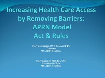 Increasing Health Care Access by Removing Barriers: APRN Model Act ...