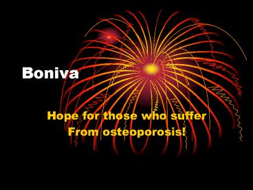 PPT – Boniva PowerPoint presentation | free to download - id: 5876aa-OTY2Y