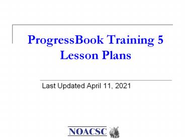 ProgressBook Training 5 Lesson Plans presentation | free to download