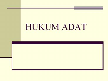 HUKUM ADAT presentation | free to download