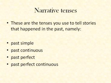 Narrative tenses presentation | free to view