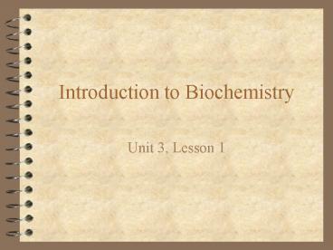 PPT – Introduction to Biochemistry PowerPoint presentation | free to ...