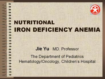 NUTRITIONAL IRON DEFICIENCY ANEMIA presentation | free to view