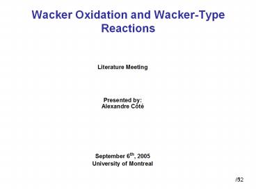 Wacker Oxidation and Wacker-Type Reactions presentation | free to view