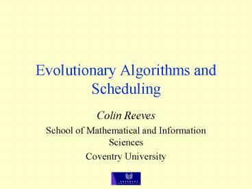 PPT – Evolutionary Algorithms and Scheduling PowerPoint presentation ...