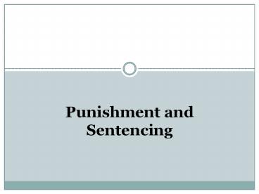 PPT – Punishment and Sentencing PowerPoint presentation | free to ...