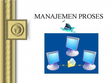 MANAJEMEN PROSES presentation | free to download