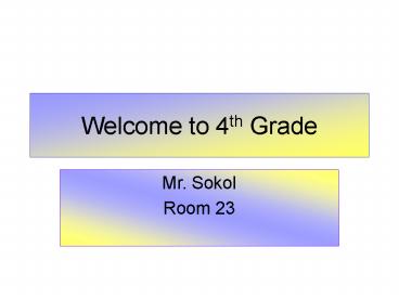 PPT – Welcome to 4th Grade PowerPoint presentation | free to download ...