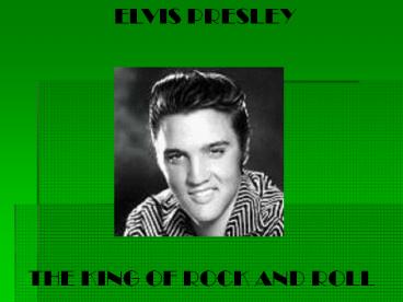PPT – ELVIS PRESLEY PowerPoint presentation | free to download - id ...