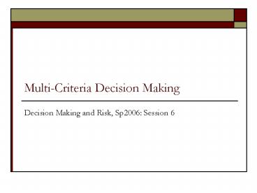 Multi-Criteria Decision Making presentation | free to view