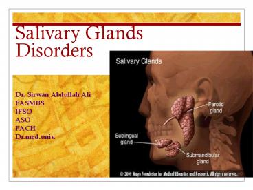 Salivary Glands Disorders presentation | free to view