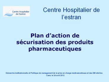 PPT – Centre Hospitalier de l PowerPoint presentation | free to view ...